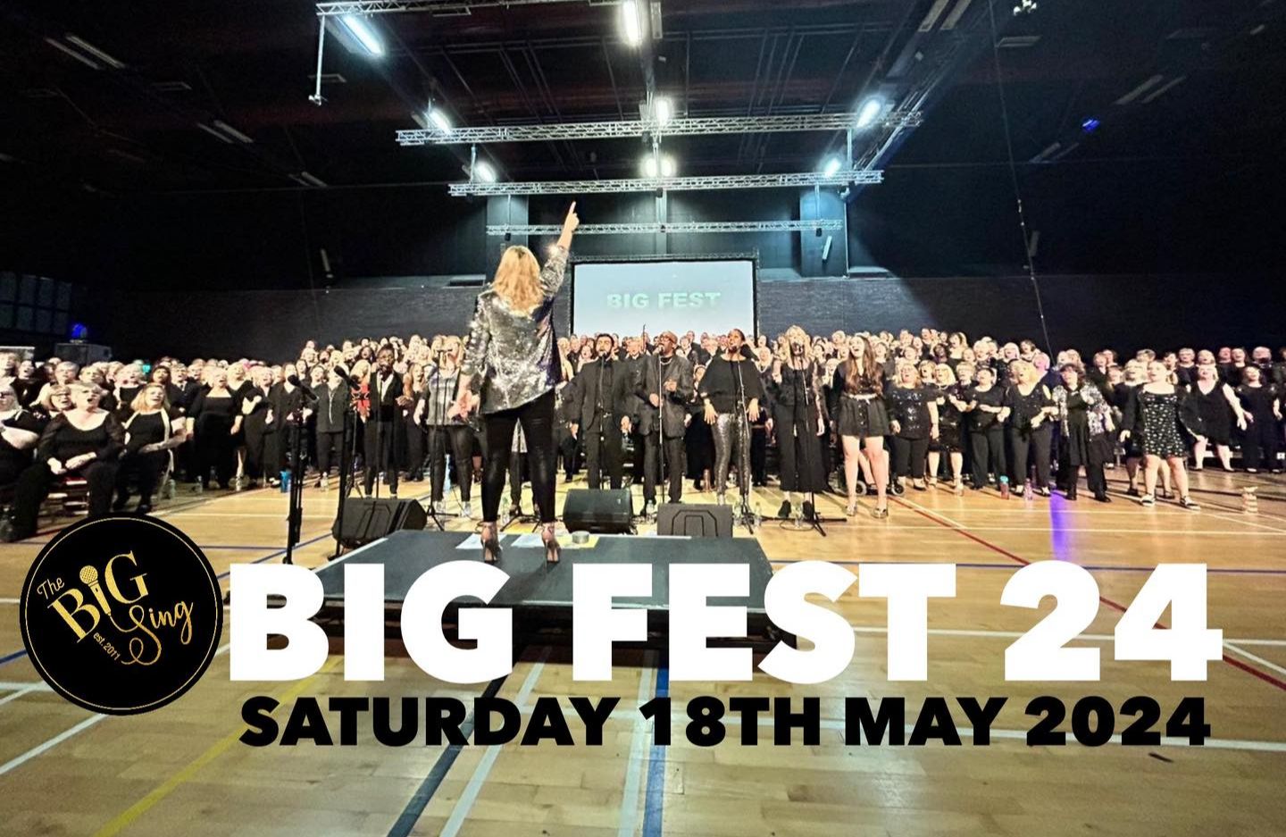 SAVE THE DATE! Saturday 18th May - BIG FEST - The Big Sing